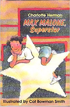 Max Malone, Superstar (Redfeather Books) by Charlotte Herman | Goodreads