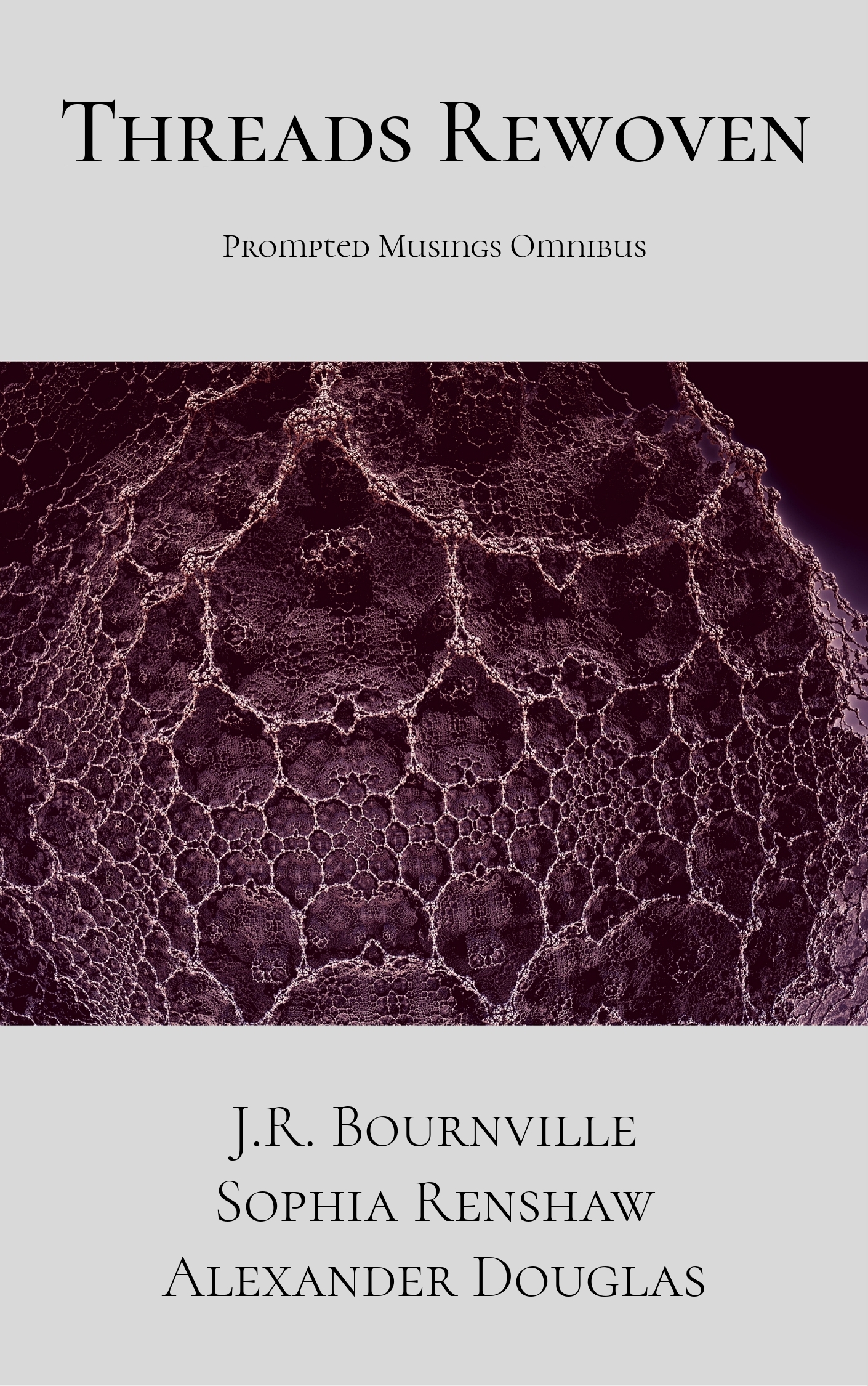 Threads Rewoven (Prompted Musings, #4) by J.R. Bournville | Goodreads