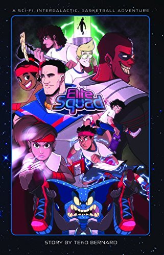 Elite Squad: A Sci-Fi Intergalactic Basketball Adventure by Teko ...