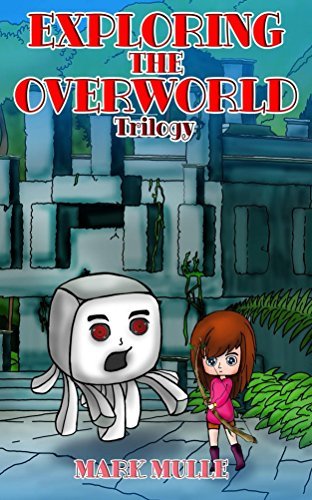 Exploring the Overworld Trilogy (An Unofficial Minecraft Book for Kids ...