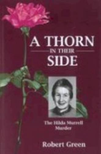 A Thorn in Their Side: The Hilda Murrell Murder by Robert Green | Goodreads