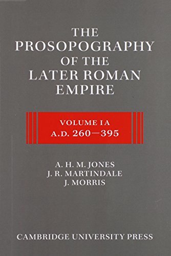 The Prosopography of the Later Roman Empire 2 Part Set: Volume 1, AD ...