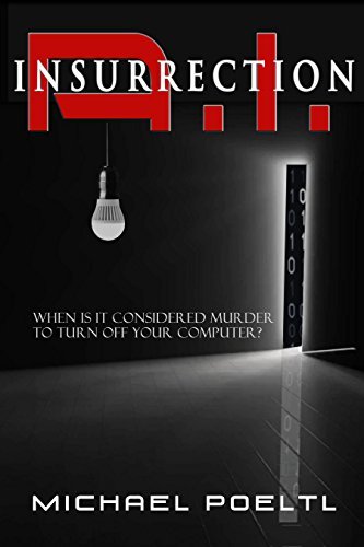 A.I. Insurrection by Michael Poeltl | Goodreads