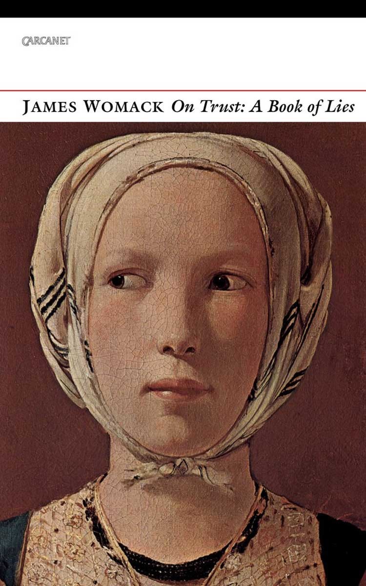 On Trust: A Book of Lies by James Womack | Goodreads