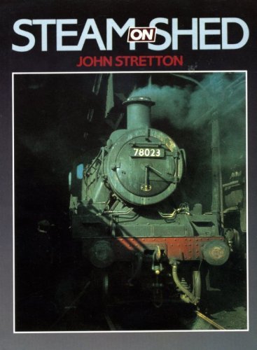 STEAM ON SHED by John Stretton | Goodreads