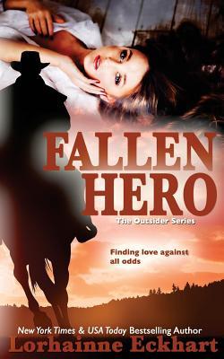 Fallen Hero (The Outsider Series by Lorhainne Eckhart | Goodreads