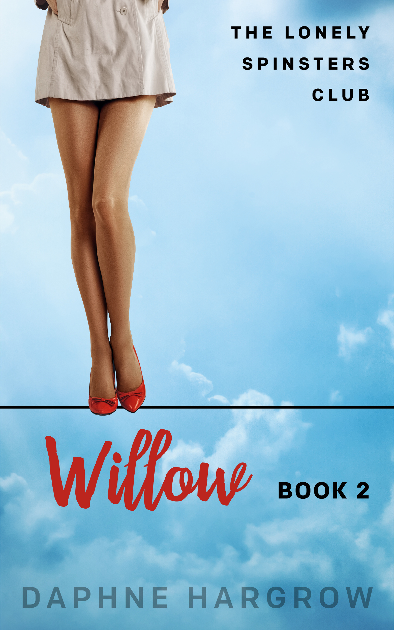 The Lonely Spinsters Club: Willow (Book 2) by Daphne Hargrow | Goodreads