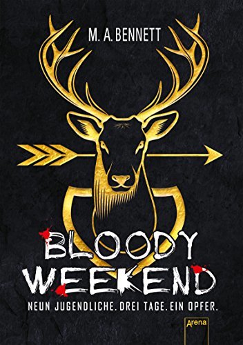 Bloody Weekend by M.A. Bennett | Goodreads