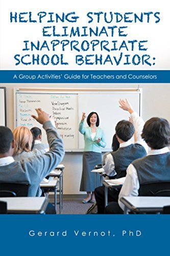 Helping Students Eliminate Inappropriate School Behavior: A Group ...