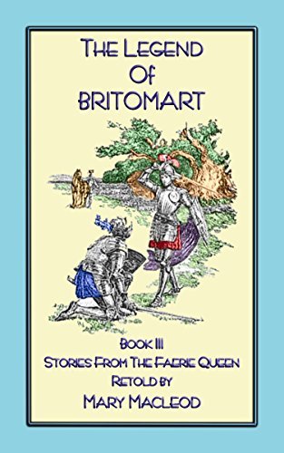THE LEGEND OF BRITOMART - Stories from the Faerie Queen Book III by ...