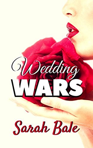 Wedding Wars by Sarah Bale | Goodreads