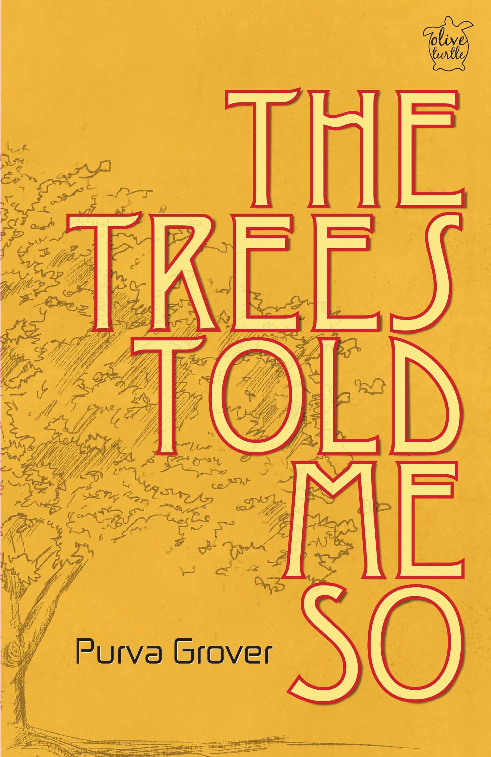 The Trees Told Me So by Purva Grover | Goodreads