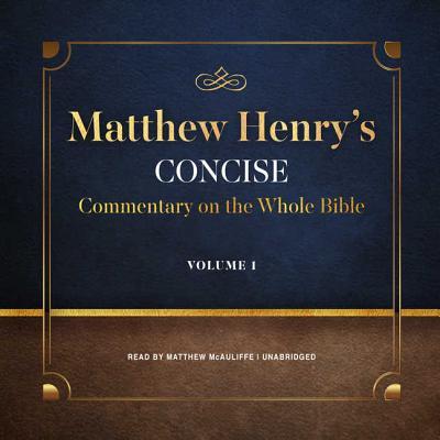 Matthew Henry's Concise Commentary on the Whole Bible, Volume 1 by ...