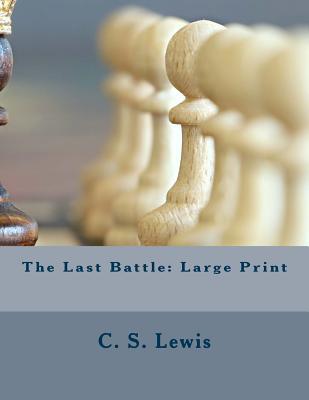 The Last Battle by C.S. Lewis | Goodreads
