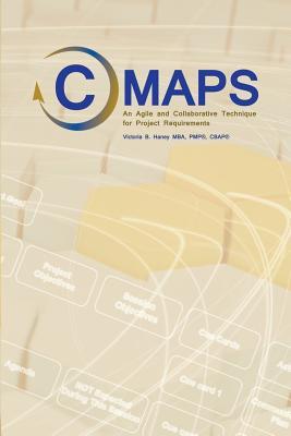 C-Maps: An Agile and Collaborative Technique for Project Requirements ...