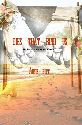 The Ties That Bind Us (The Devil's Apostles #5) by Annie Buff | Goodreads
