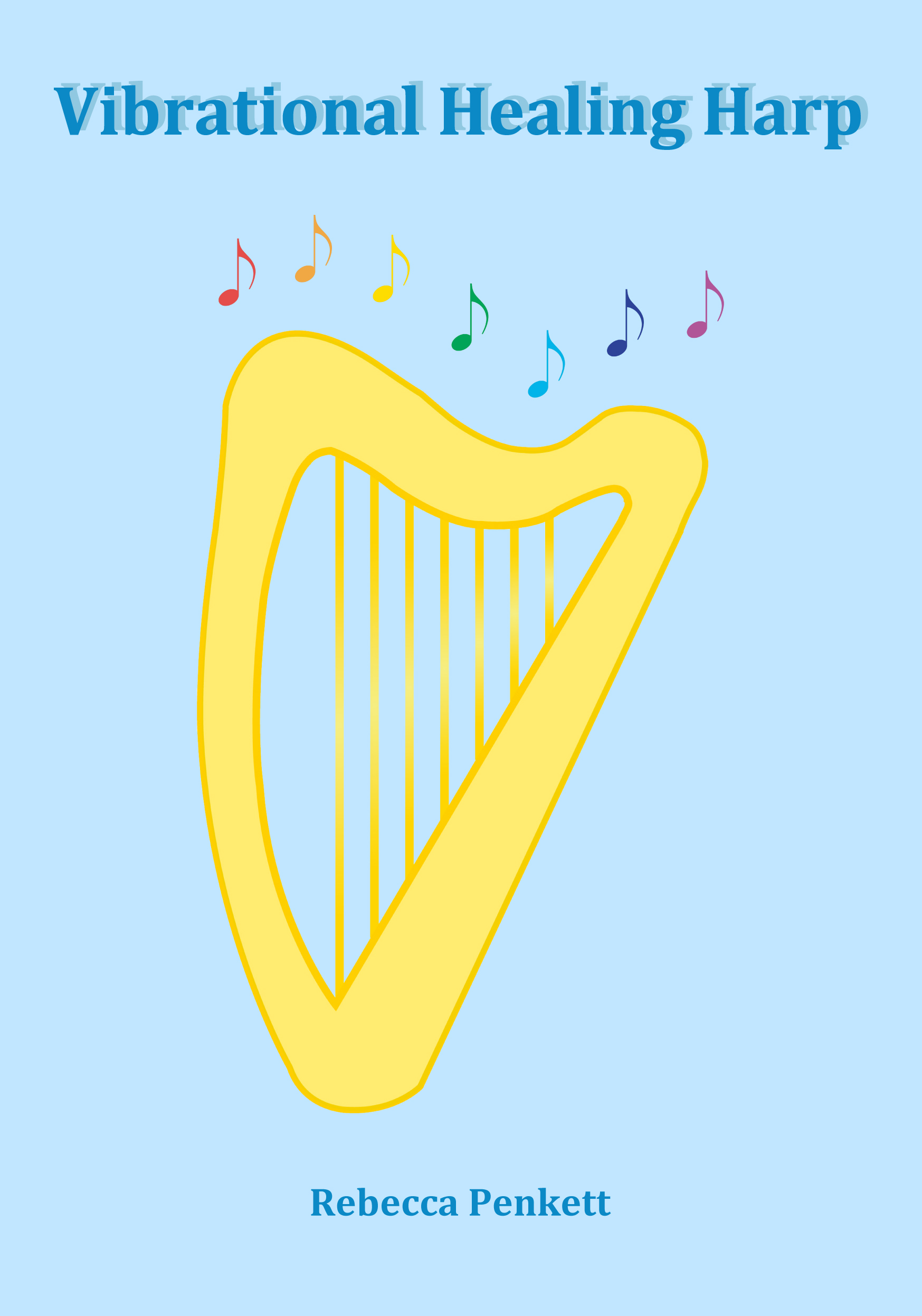 Vibrational Healing Harp by Rebecca Penkett | Goodreads