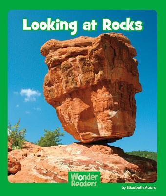 Looking at Rocks (Wonder Readers Early Level) by Elizabeth Moore ...