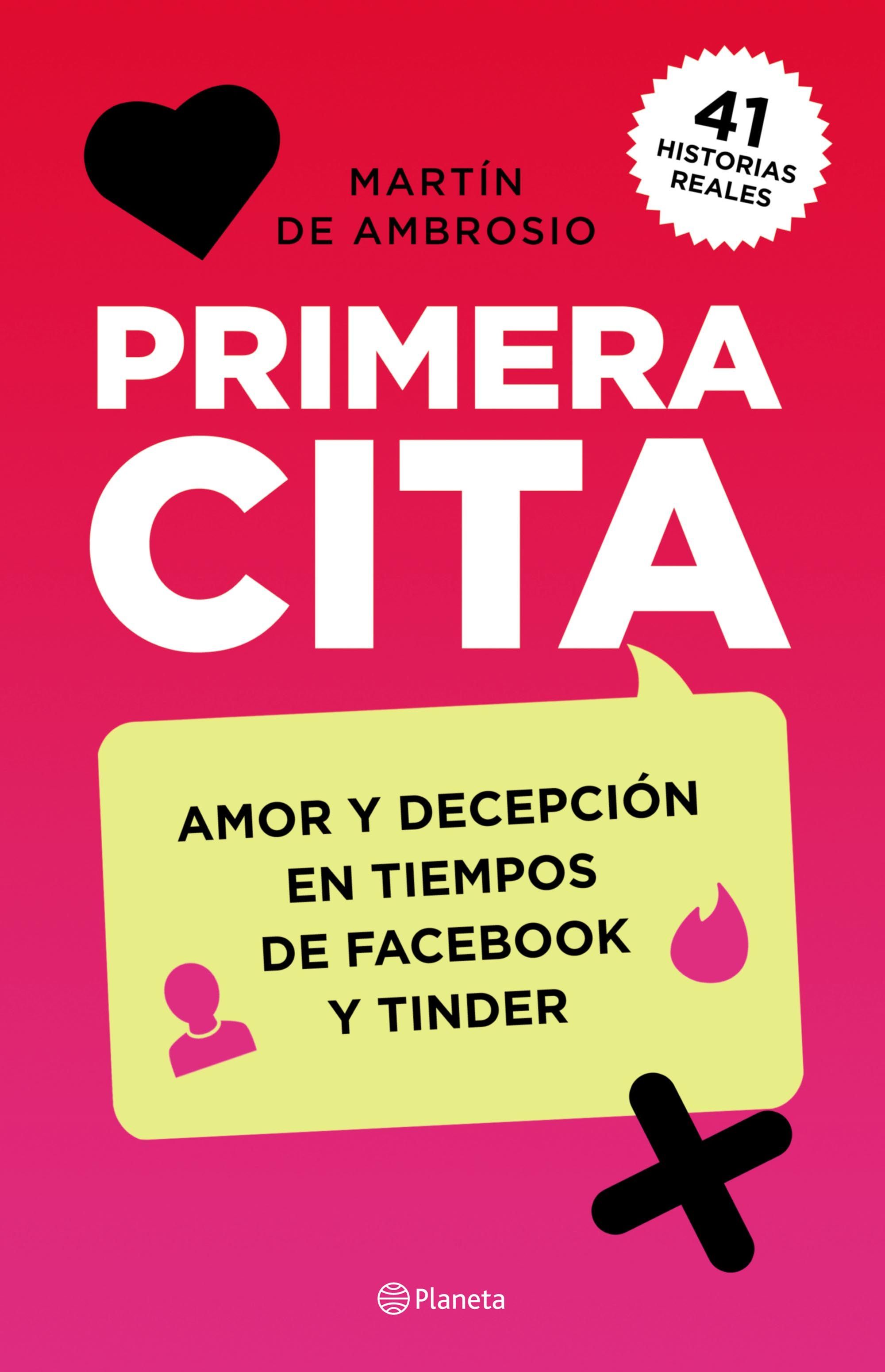 Primera cita: Amor y decepción en tiempos de Facebook y Tinder by ...