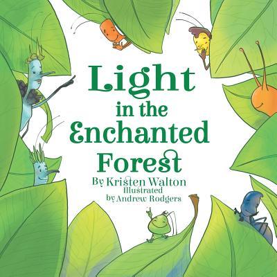 Light in the Enchanted Forest by Kristen Walton | Goodreads