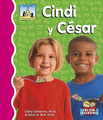 Cindi Y César (Primeros Sonidos) (Spanish Edition) by Cathy Camarena ...