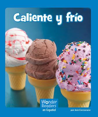 Caliente y Frío (Wonder Readers Spanish Emergent) (Spanish Edition) by ...