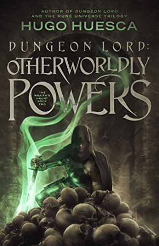 Dungeon Lord: Otherworldly Powers by Hugo Huesca | Goodreads