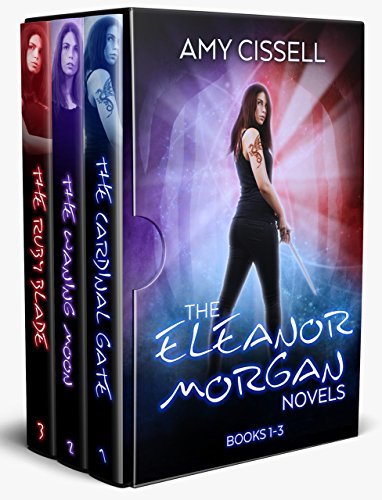 The Eleanor Morgan Novels: Books 1-3 by Amy Cissell | Goodreads