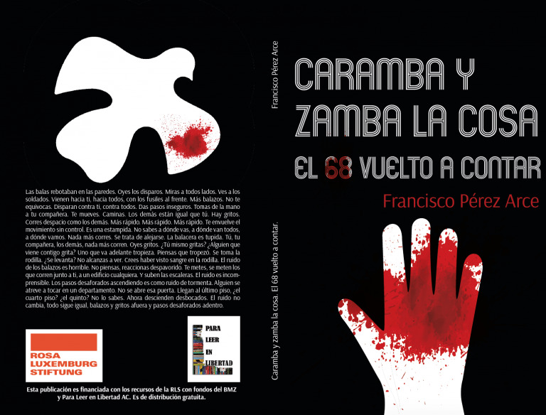 Caramba y Zamba la cosa. El 68 vuelto a contar. by Francisco Pérez Arce ...