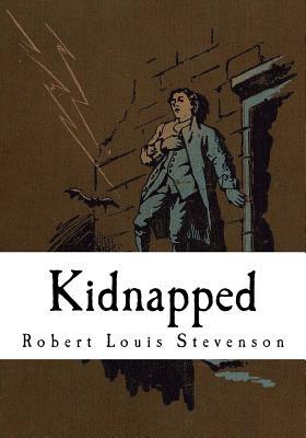 Kidnapped: Being Memoirs of the adventures of David Balfour in the year ...