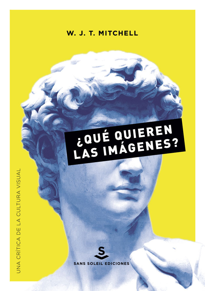 ¿Qué quieren las imágenes? by W.J. Thomas Mitchell | Goodreads