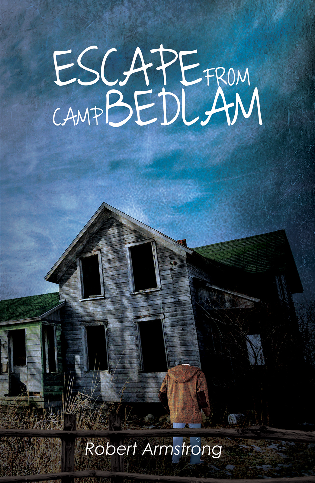 Escape from Camp Bedlam by Robert Armstrong | Goodreads