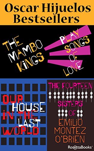 Oscar Hijuelos Bestsellers: Our House in the Last World, The Mambo ...