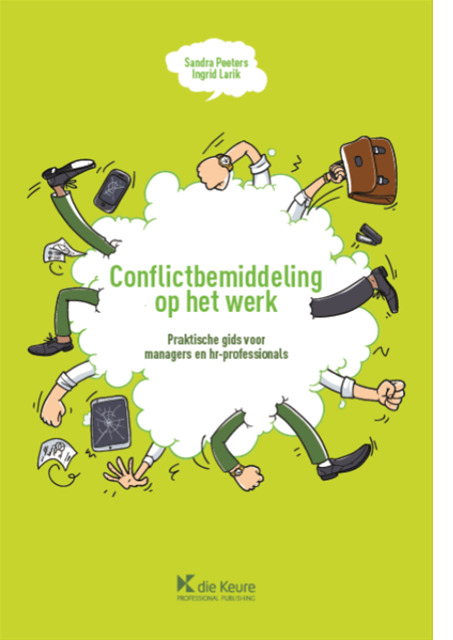 Conflictbemiddeling op het werk by Sandra Peeters en Ingrid Larik ...