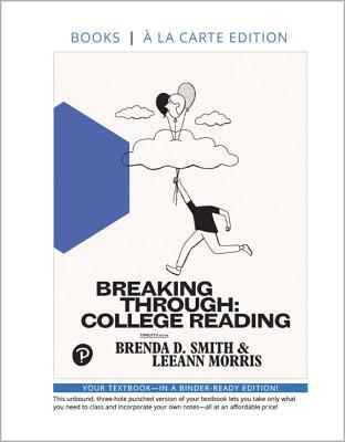 Breaking Through: College Reading by Brenda D. Smith | Goodreads