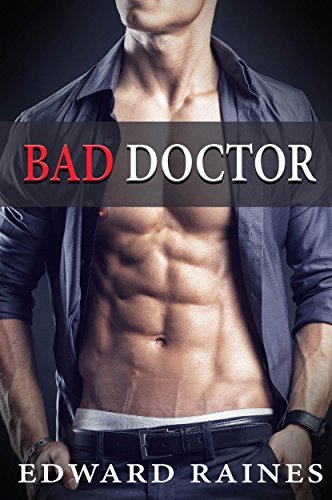 Bad Doctor by Edward Raines | Goodreads