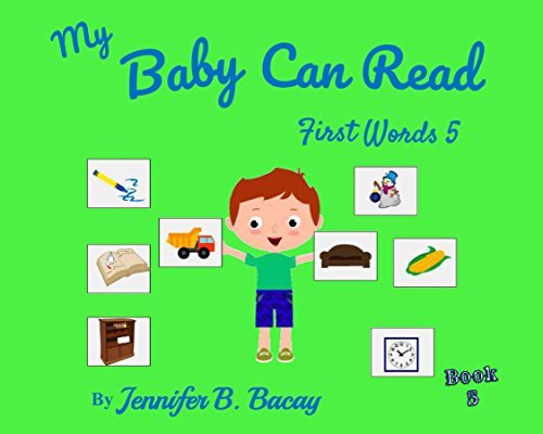 My Baby Can Read - First Words 5 by Jennifer Bacay | Goodreads