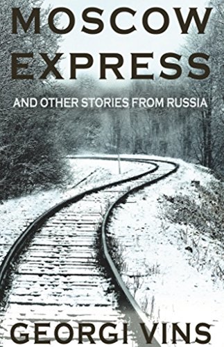 Moscow Express by Georgi Vins | Goodreads