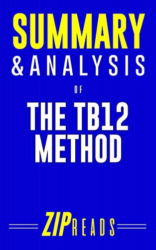Summary & Analysis of The TB12 Method: A Guide to the Book by Tom Brady ...