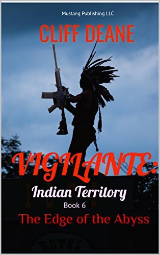 VIGILANTE: INDIAN TERRITORY by Cliff Deane | Goodreads