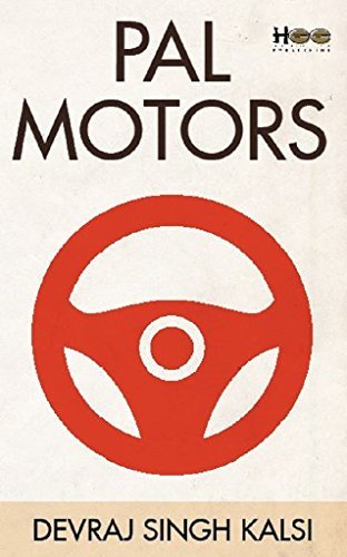 Pal Motors by Devraj Kalsi | Goodreads