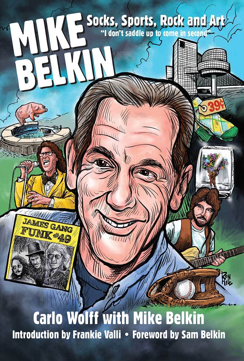 Mike Belkin: Socks, Sports, Rock and Art by Carlo Wolff | Goodreads