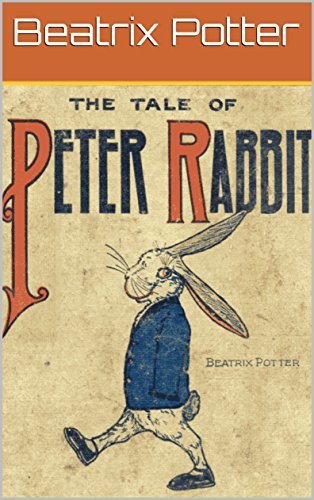 The Tale of Peter Rabbit: Includes The Tale of Peter Rabbit, The Tale ...