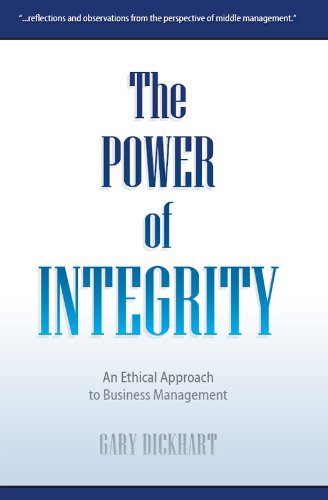 The Power of Integrity: An Ethical Approach to Business Management by ...