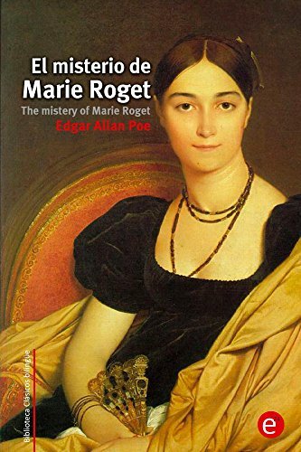 El misterio de Marie Roget/The mistery of Marie Roget: Edición bilingüe/Bilingual edition by ...