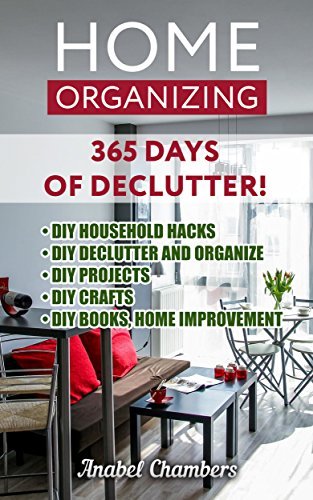 Home Organizing: 365 Days Of Declutter! DIY Household Hacks, DIY ...