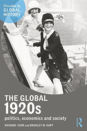 The Global 1920s: Politics, Economics and Society by Richard Carr ...