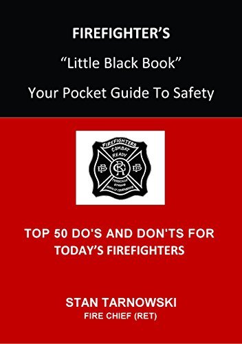 FIREFIGHTER'S Little Black Book: Your Pocket Guide To Safety by Stan ...