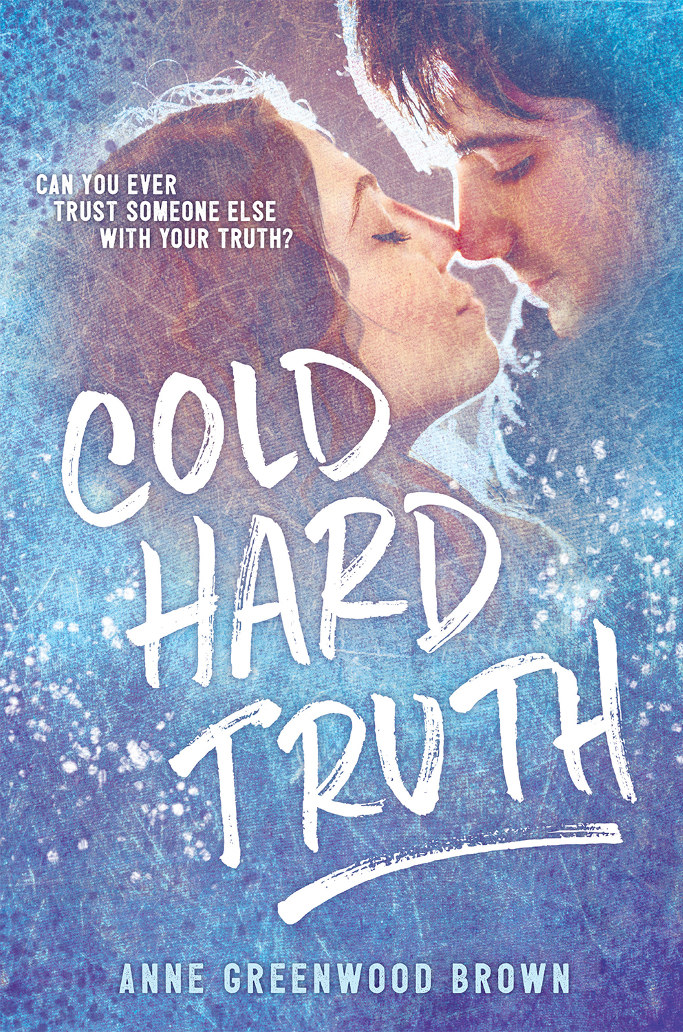 Cold Hard Truth by Anne Greenwood Brown | Goodreads