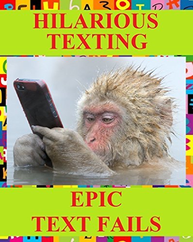 Hilarious Texting: Epic Text Fails, Drunk Texting, Autocorrect Fails ...